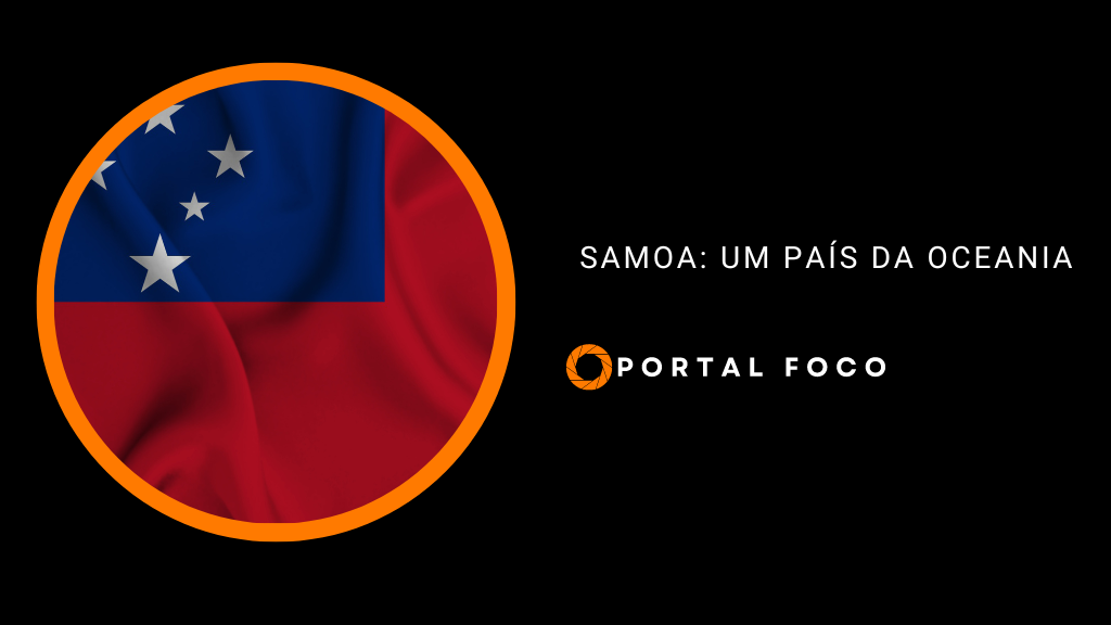 Samoa: um país da Oceania - Portal Foco